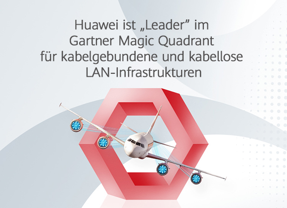 Huawei ist Leader im Gartner Magic Quadrant für kabelgebundene und ...