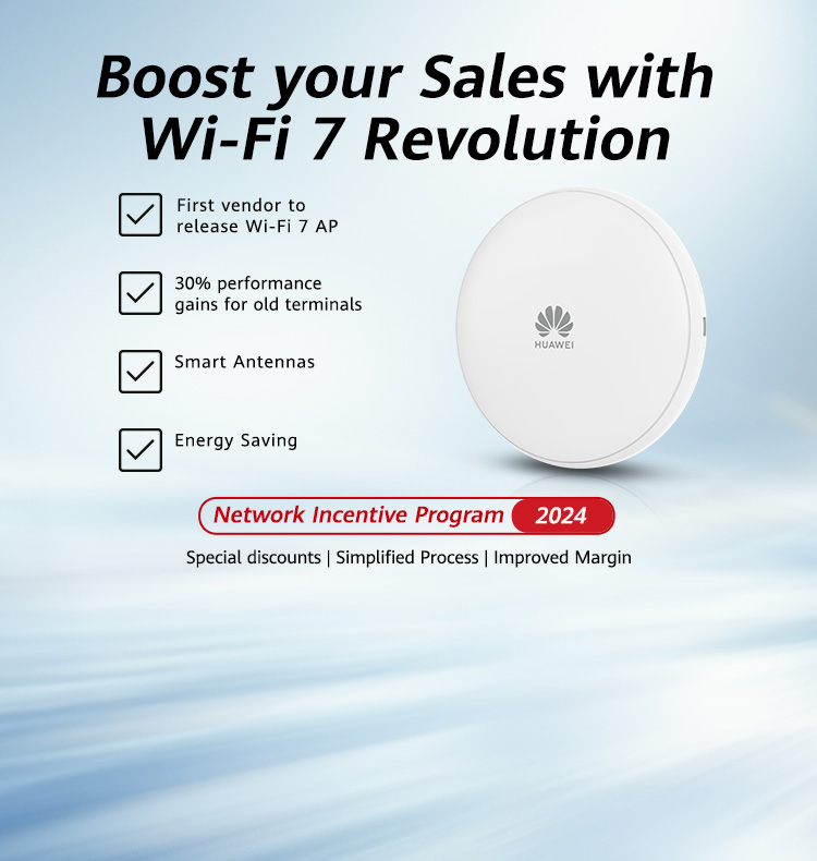 Huawei Network Incentive Program | Wi-Fi 7, MGE, 2.5GE | Huawei ...