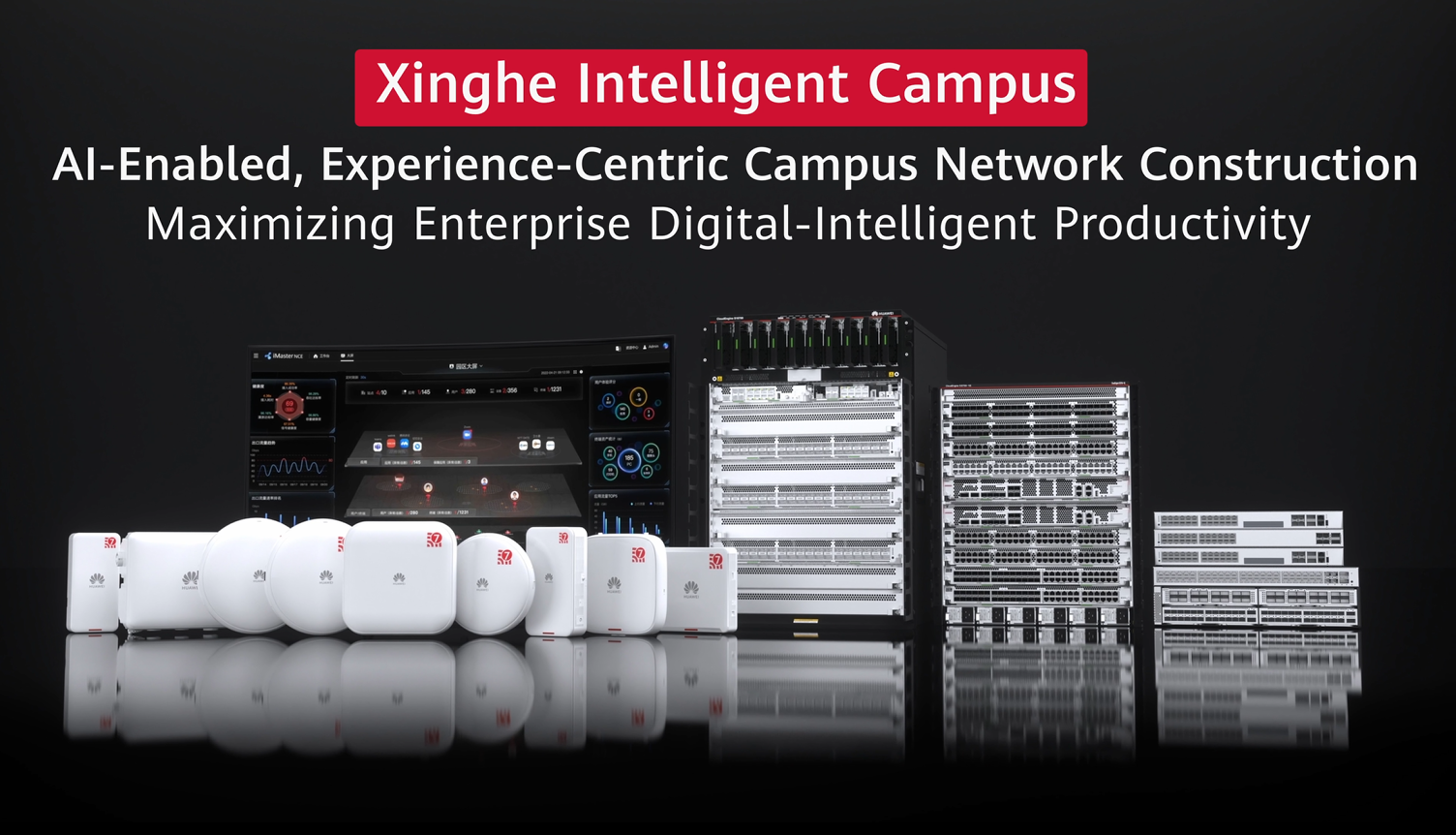 Xinghe AI Campus - Huawei Enterprise