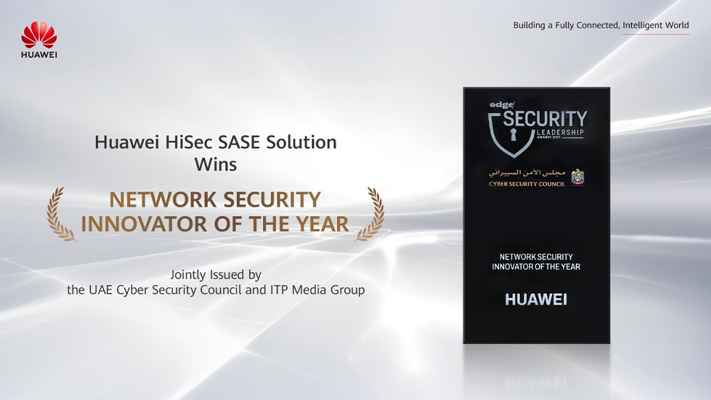 Huawei HiSec SASE Solution Takes Home the Network Security Innovator of ...