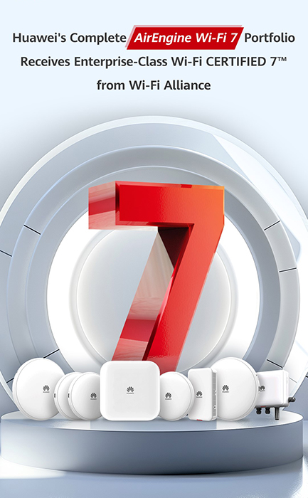 Huawei's Complete AirEngine Wi-Fi 7 Portfolio Receives Enterprise-Class ...