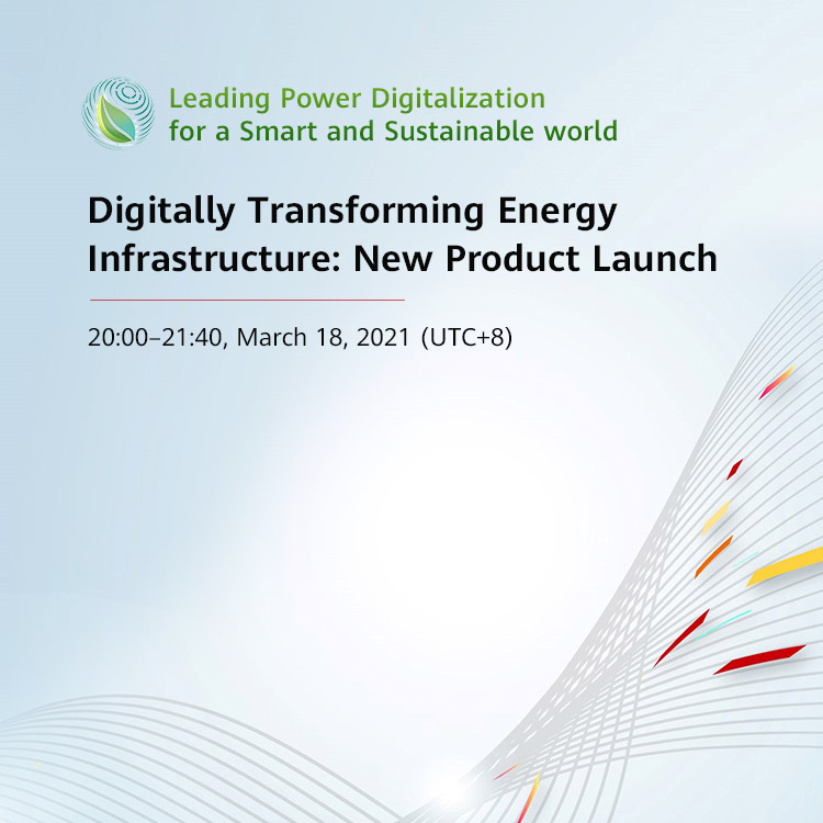 Energy Infrastructure in Industrial Digital Transformation 2021- Huawei ...