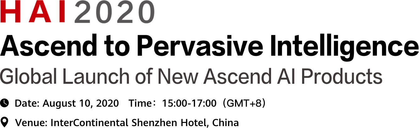 HAI 2020 – Global Launch of New Ascend AI Products — Huawei Enterprise